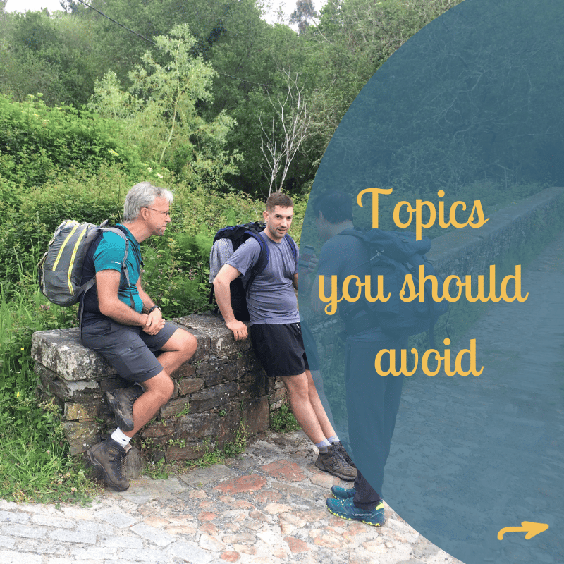 Topics you should avoid - Spanish for the Camino